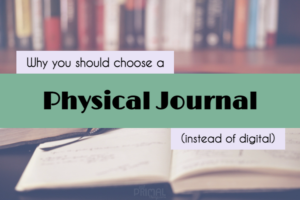 Benefits of Choosing a Physical Journal (instead of digital)
